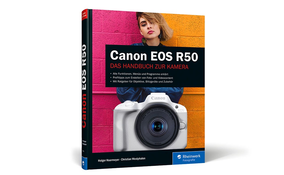 Neu vom Rheinwerk Verlag: Handbuch zur Canon EOS R50 | News | dkamera.de | Das Digitalkamera-Magazin